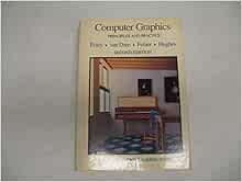 Computer Graphics: Principles and Practice: Amazon.co.uk: Foley, James D., van Dam, Andries ...