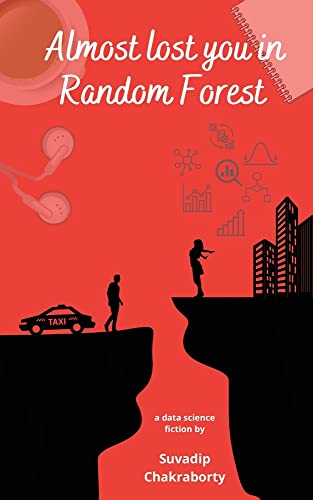 Buy Almost lost you in Random Forest Book Online at Low Prices in India ...