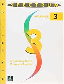 Spectrum 3: A Communicative Course in English, Level 3 Workbook: Amazon ...