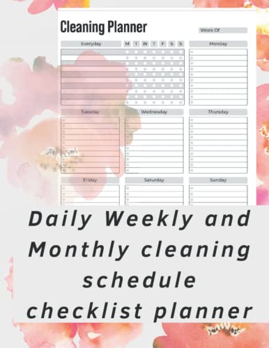 Daily Weekly and Monthly cleaning schedule checklist planner: Organizer ...