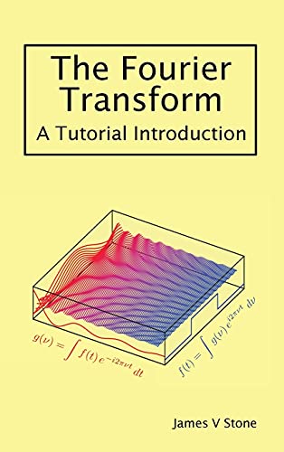 Buy The Fourier Transform: A Tutorial Introduction Book Online at Low ...