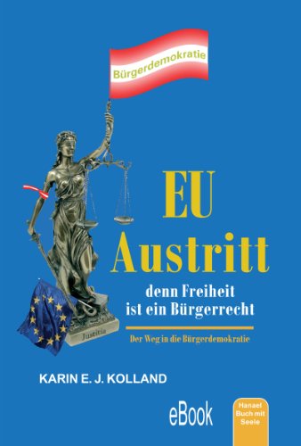 EU-Austritt, denn Freiheit ist mein Bürgerrecht: Der Verrat an den ...
