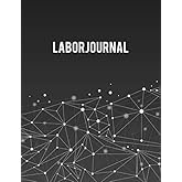 Laborjournal: Laborbuch / Labortagebuch / Labor Notizbuch für Chemiker ...