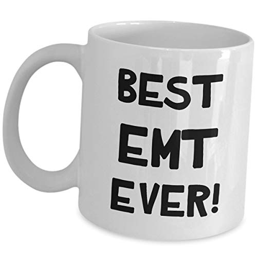 Buy Best EMT Ever Cute Coffee Mug Tea Cup Appreciation Gifts ...