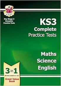 KS3 Complete Practice Tests - Maths, Science & English (Practice Papers ...