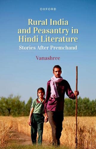 Buy Rural India and Peasantry in Hindi Stories: Narratives After ...