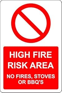 High fire risk area no fires, stoves or BBQ's Safety sign - 3mm ...