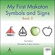 My First Makaton Symbols and Signs Book 1: Amazon.co.uk: Tom Pollard ...