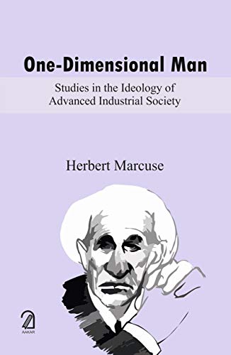 Buy One-Dimensional Man: Studies in the Ideology of Advanced Industrial ...