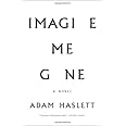 Imagine Me Gone : Haslett, Adam: Amazon.fr: Livres