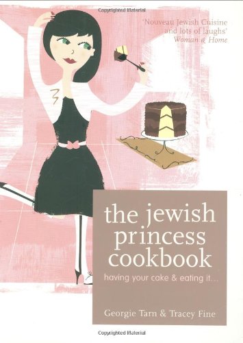 The Jewish Princess Cookbook: Amazon.co.uk: Georgie Tarn, Tracey Fine ...