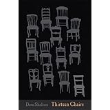 Thirteen Chairs: Amazon.co.uk: Shelton, Dave: 9781910200445: Books