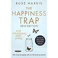 The Happiness Trap 2nd Edition: Stop Struggling, Start Living: Amazon ...