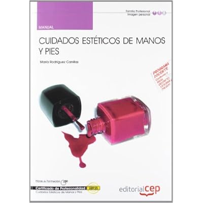 Jayson Kelly: Manual Cuidados Esteticos De Manos Y Pies (IMPP0108 ...