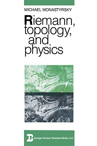 Riemann, Topology, and Physics : Monastyrsky, Michael, Dyson, Freeman J ...