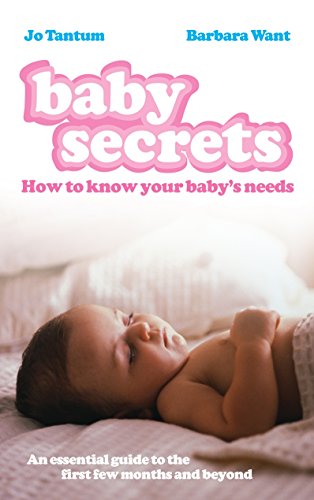 Baby Secrets: How to Know Your Baby's Needs: Amazon.co.uk: Want ...