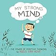 My Strong Mind II: The Power of Positive Thinking: 2 (Social Skills ...
