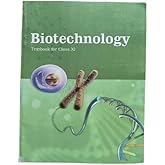 Biotechnology Textbook For Class XII Latest Edition as per NCERT/CBSE ...