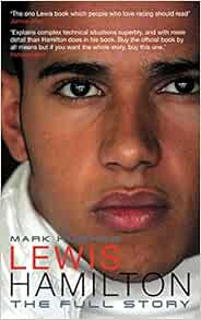 Lewis Hamilton: The Full Story: Amazon.co.uk: Hughes, Mark ...