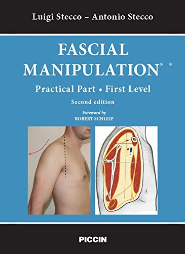 Fascial Manipulation® Practical Part – First Level: Amazon.co.uk: Luigi ...