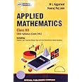 APC Applied Mathematics CBSE Class 12 (Code 241) 2025 Edition : M. L. Aggarwal Neeraj Raj Jain ...