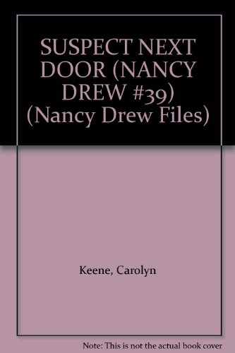 Buy SUSPECT NEXT DOOR (NANCY DREW #39) (Nancy Drew Files) Book Online ...
