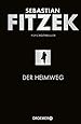 Der Heimweg: Psychothriller: Amazon.de: Fitzek, Sebastian: Bücher