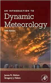 An Introduction to Dynamic Meteorology: Volume 88 (International ...