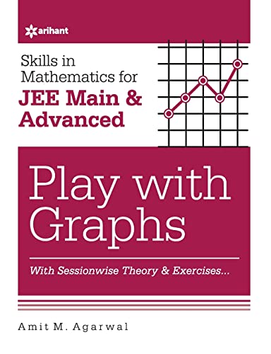 Buy Skills in Mathematics - Play with Graphs for JEE Main and Advanced ...