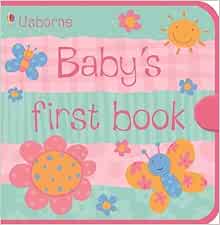 Babys First Book (Usborne Cloth Books): Amazon.co.uk: Fiona Watt ...