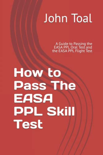 How to Pass The EASA PPL Skill Test: A Guide to Passing the EASA PPL ...