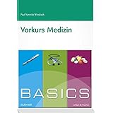 BASICS Vorkurs Medizin : Windisch, Paul Yannick: Amazon.de: Bücher