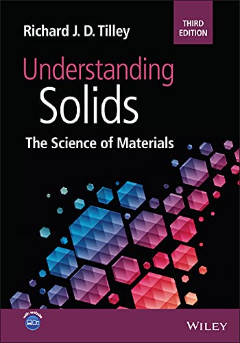 Understanding Solids: The Science of Materials, 3rd Edition: Amazon.co ...