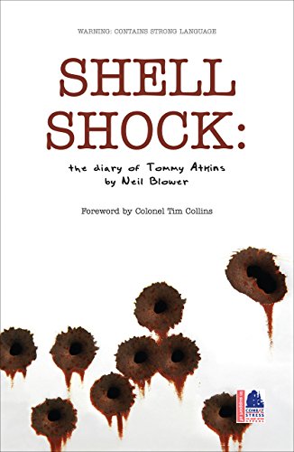 Shell Shock: The Diary of Tommy Atkins: Amazon.co.uk: Neil Blower ...