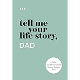 Tell Me Your Life Story, Grandpa: A Grandfather’s Guided Journal and ...