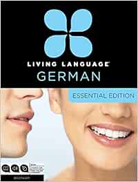 Living Language German, Essential Edition: Beginner course, including ...