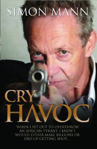 Cry Havoc: Amazon.co.uk: Simon Mann: 9781857826630: Books