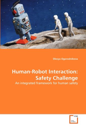 Human-Robot Interaction: Safety Challenge: An integrated framework for ...
