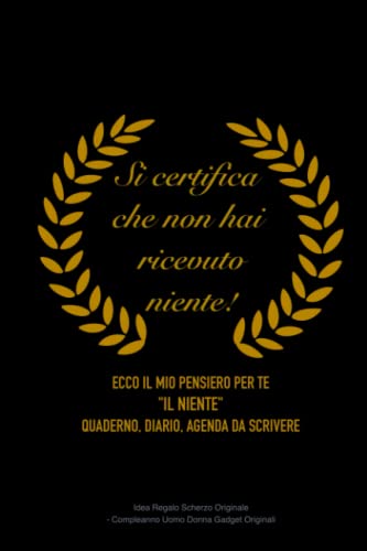 Amazon.it: Ecco il mio pensiero per te: Si certifica che non hai ...