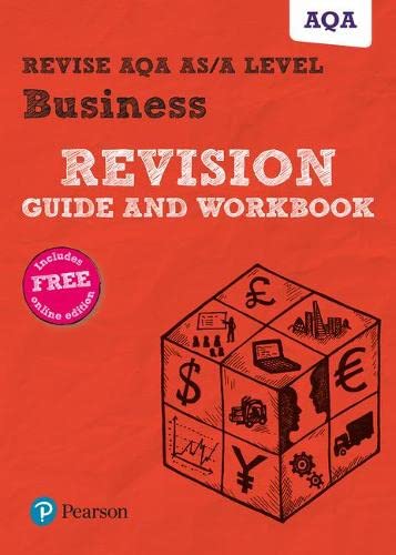 Pearson REVISE AQA A level Business Revision Guide and Workbook: for ...