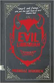 Evil Librarian: Amazon.co.uk: Knudsen, Michelle: 9781406358995: Books