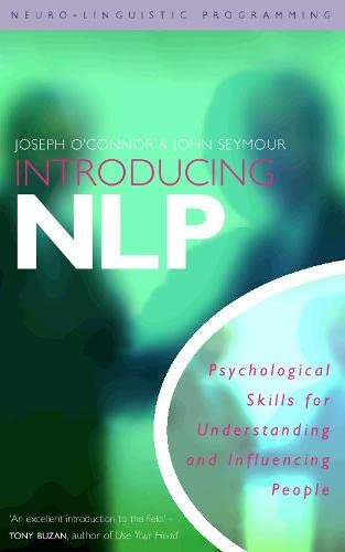 Introducing NLP Neuro-Linguistic Programming: Amazon.co.uk: O'Connor ...