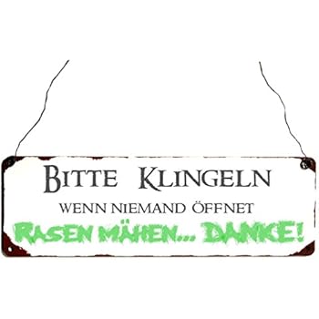 Amazon.de: " Bitte klingeln, wenn keiner aufmacht... " Metallschild ...