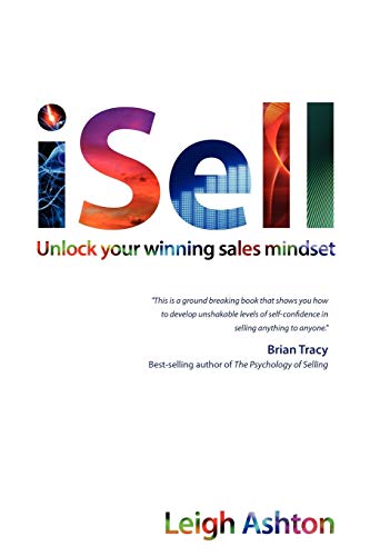 iSell: Unlock your winning sales mindset: Amazon.co.uk: Ashton, Leigh ...