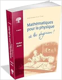 Mathématiques pour la physique et les physiciens : APPEL, WALTER ...