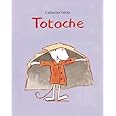 Totoche : Valckx, Catharina: Amazon.fr: Livres