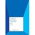 I classici dal papiro a internet : Stok, Fabio: Amazon.it: Libri