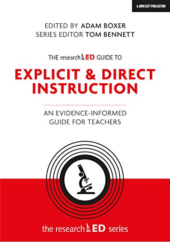 The researchED Guide to Explicit & Direct Instruction: An evidence ...