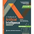 A Textbook of Artificial Intelligence for Class 11 (Includes the ...