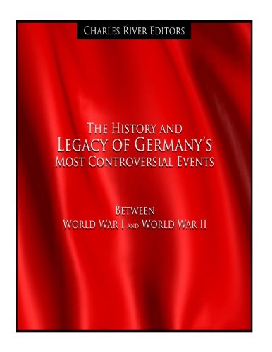 Buy The History and Legacy of Germany’s Most Controversial Events ...